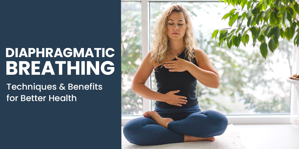 Diaphragmatic Breathing: Techniques & Benefits for Better Health | TheNaturNest – thenaturnestindia